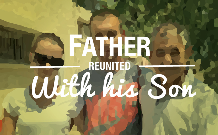 Father Reunited with his Son - Alliance World Fellowship
